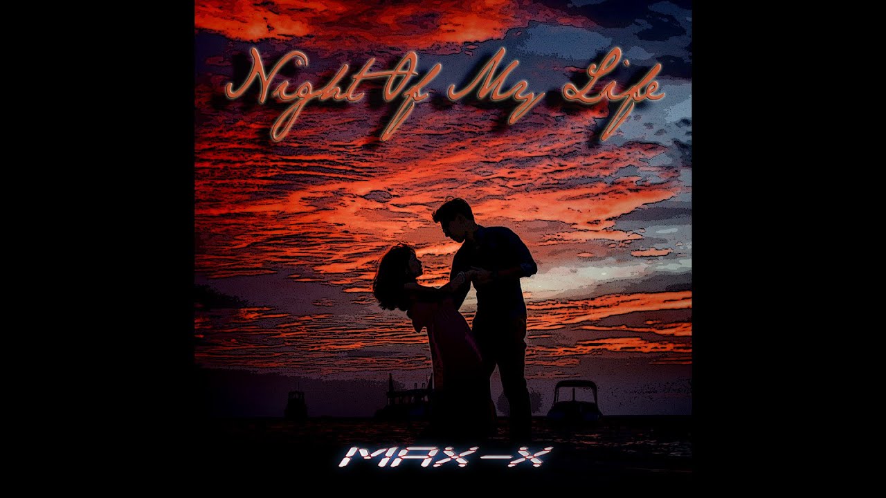 Max-X - Night Of My Life (Hi-Nrg,80s,Synthpop,ItaloDisco) - YouTube