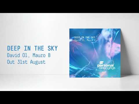 David Ol, Mauro B - Deep In The Sky ☁️
