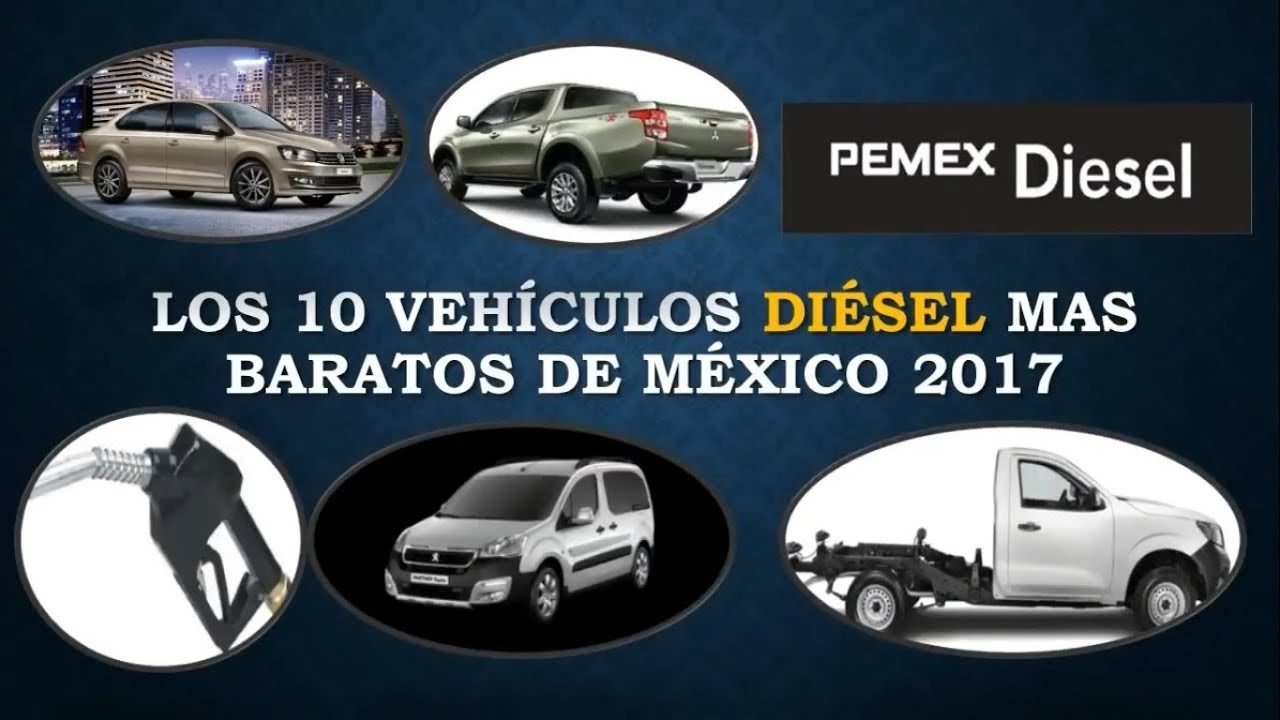 Los 10 Mejores Diesel Que Se Venden En Mexico (Comparativa 2017) - YouTube