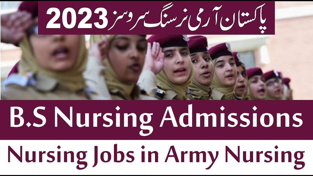 Army Nursing Admission 2023 | Army Nursing Jobs 2023 | Join Pak Army as ...