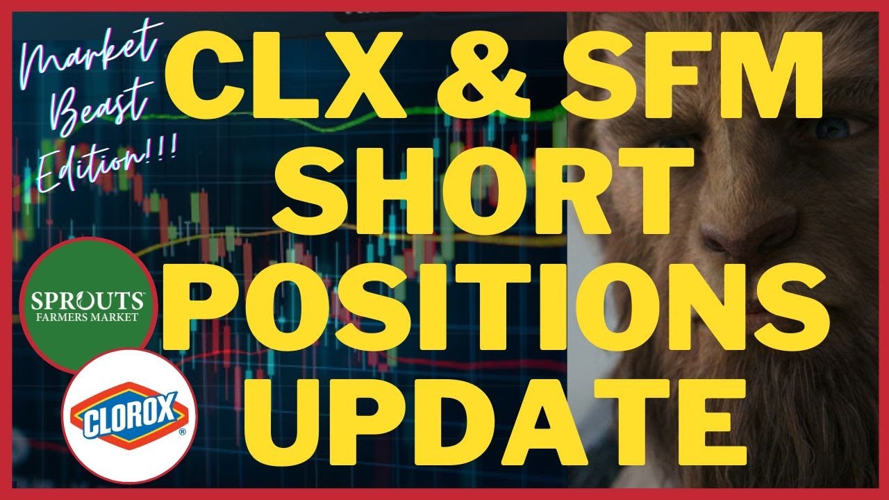 CLX & SFM SHORT POSITIONS UPDATE | PRICE PREDICTION | TECHNICAL ...