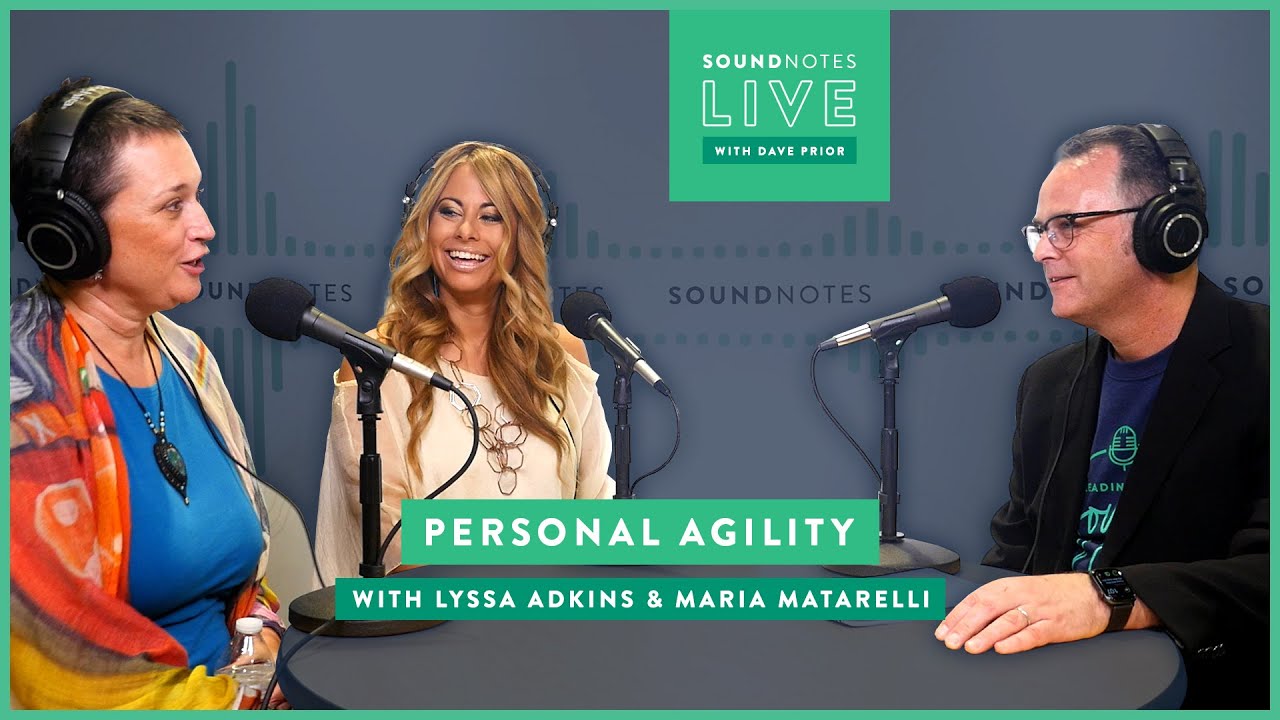 SoundNotes Live | Agile 2019 | Personal Agility w/ Lyssa Adkins & Maria ...