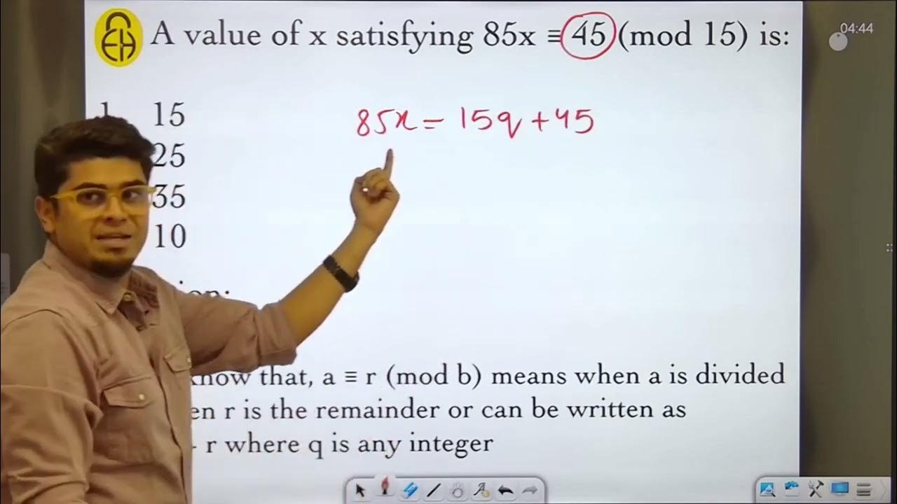 A value of x satisfying 85x = 45 (mod 15) is: | a=bq + r where q is any integer | concept by HV ...