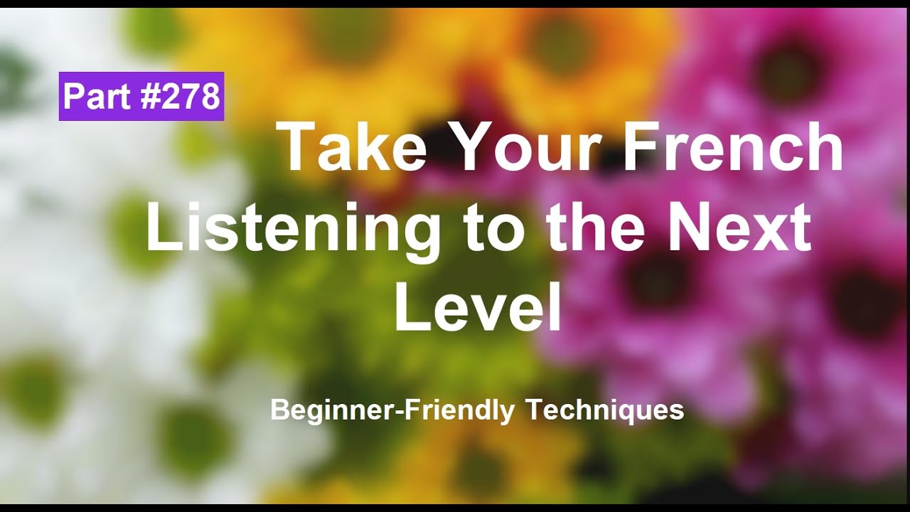 60 French Listening Comprehension Exercises for Beginners Part 278 ...
