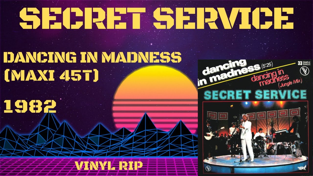 Secret Service - Dancing In Madness (1982) (Maxi 45T) - YouTube