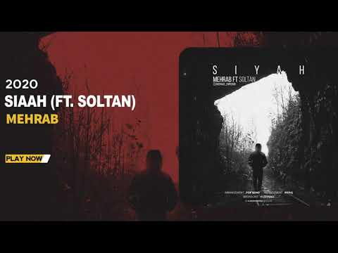 Mehrab - Siaah (feat. Soltan) | OFFICIAL TRACK ( مهراب - سیاه )