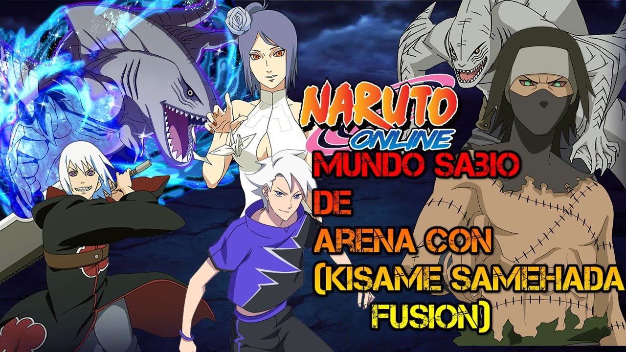 naruto online mundo sabiodearena con🦈(kisame samehada fusion)🦈 - YouTube