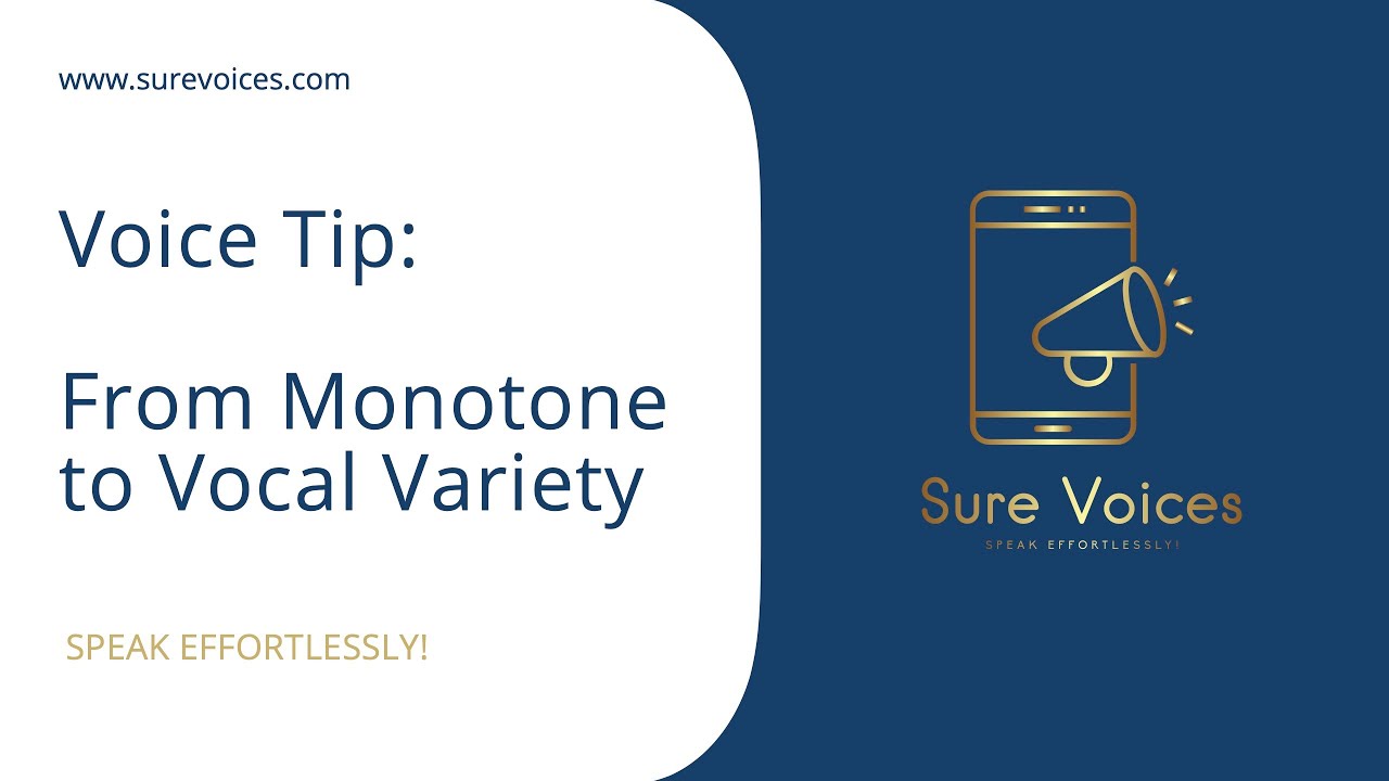 How to go from monotone to having great VOCAL VARIETY when speaking ...