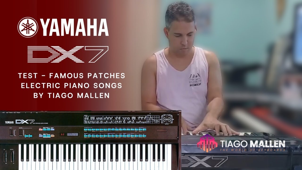 Yamaha DX7-(Test Patches)- Lindos EPS Yamaha DX7 FAMOUS PATCHS Electric ...