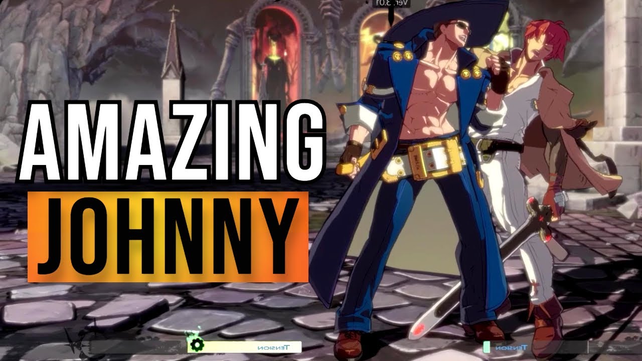GGST | Now This Is What High Level Johnny Looks Like [ Guilty Gear ...