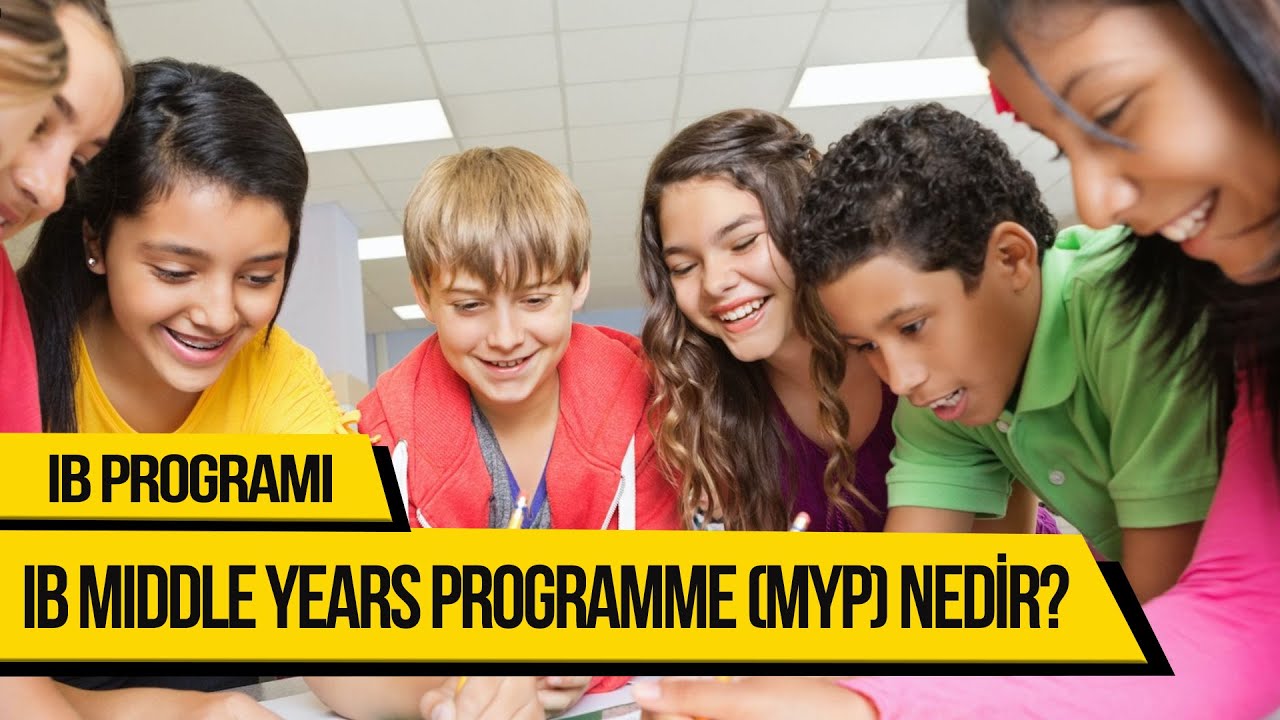International Baccalaureate - Middle Years Programme (MYP) Nedir? #ib # ...