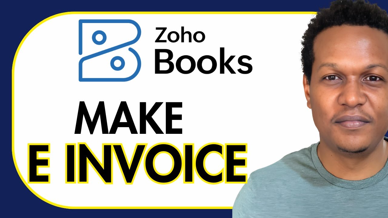 HOW TO GENERATE E INVOICE IN ZOHO BOOKS - YouTube