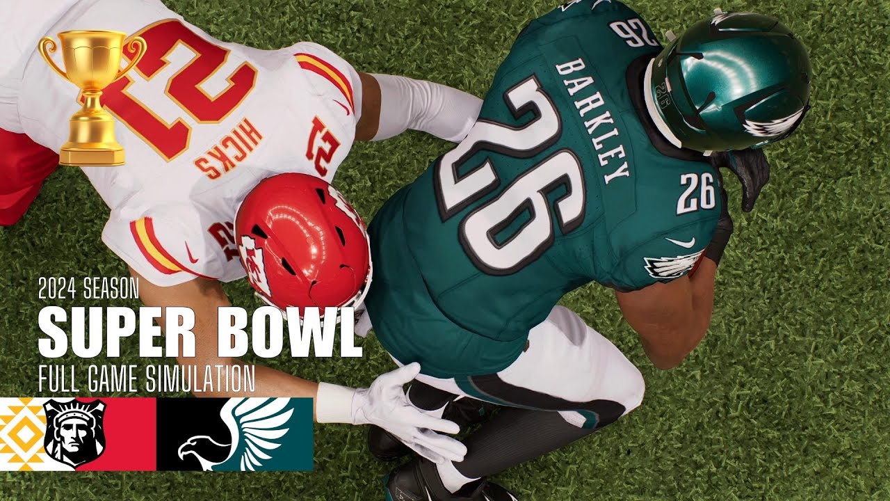Chiefs vs. Eagles | Madden NFL 25 Simulation | 2025 Super Bowl - YouTube