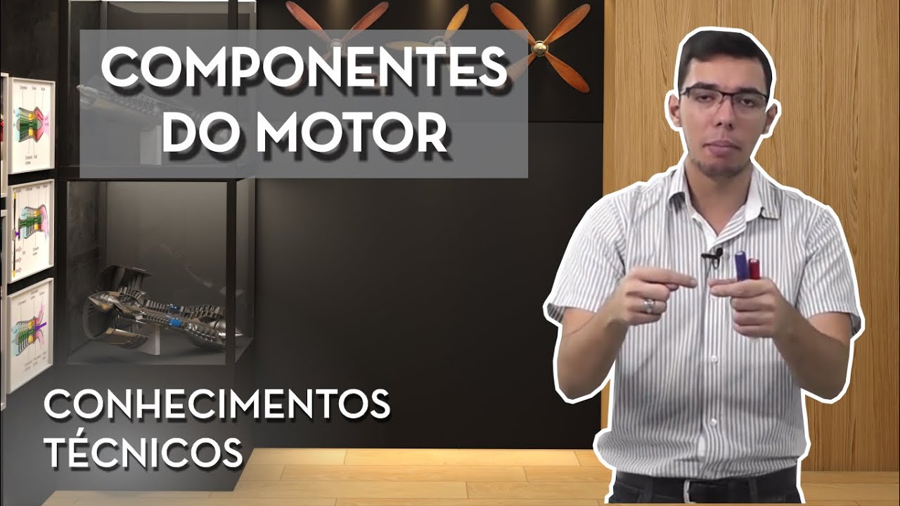 COMPONENTES DO MOTOR - CONHECIMENTOS TÉCNICOS PP - YouTube