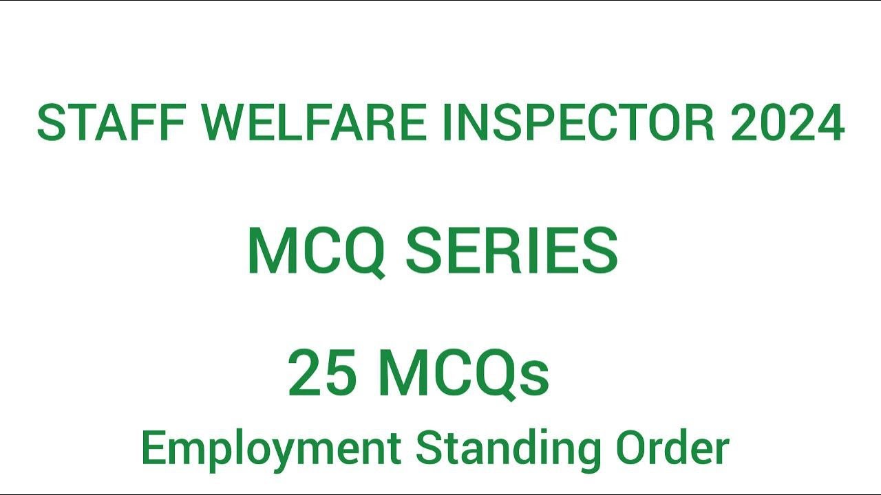 INDUSTRIAL EMPLOYMENT (STANDING ORDERS) ACT, MCQ - (RRB STAFF & WELFARE ...