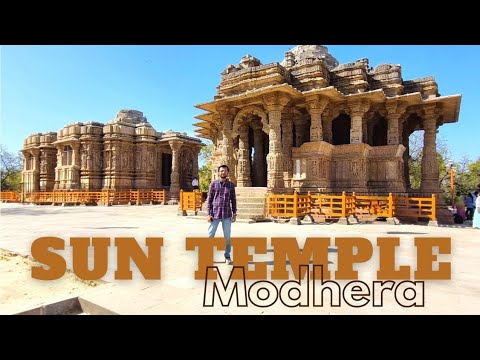 MODHERA SUN TEMPLE, A UNESCO WORLD HERITAGE SITE | HISTORY OF MODHERA ...