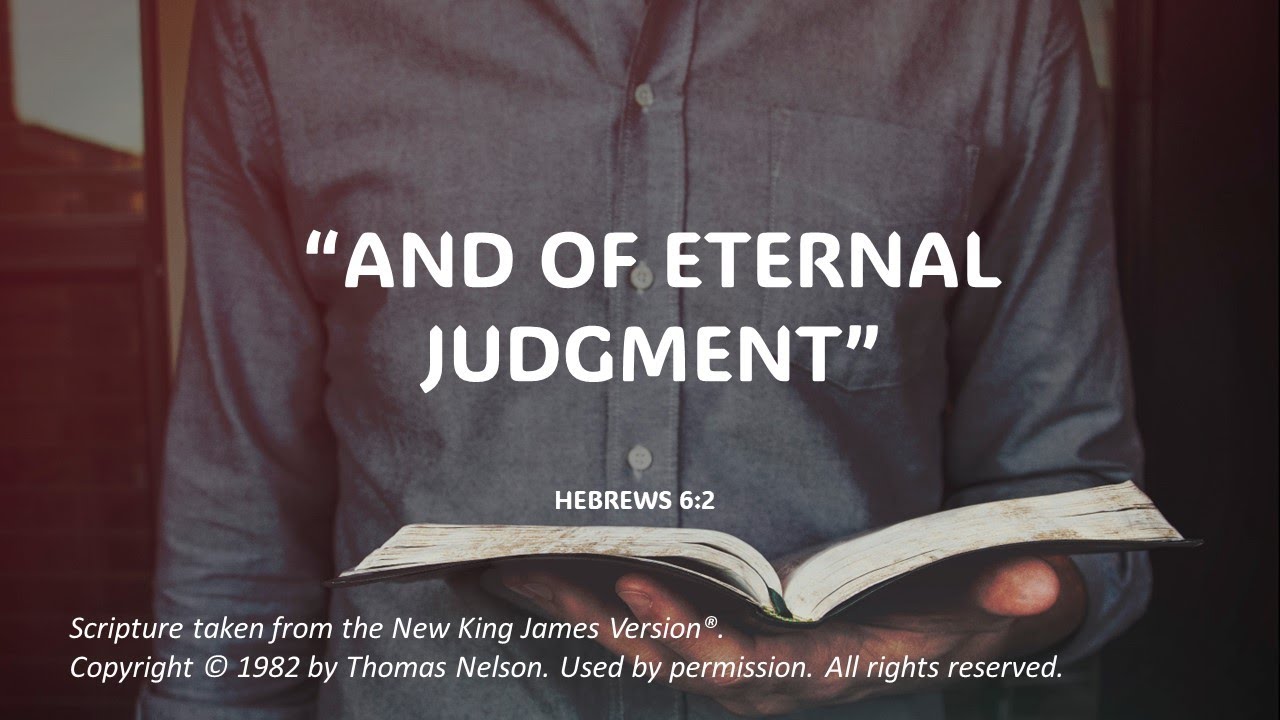 "Building on the First Principles of God—Eternal Judgment (1)," by ...