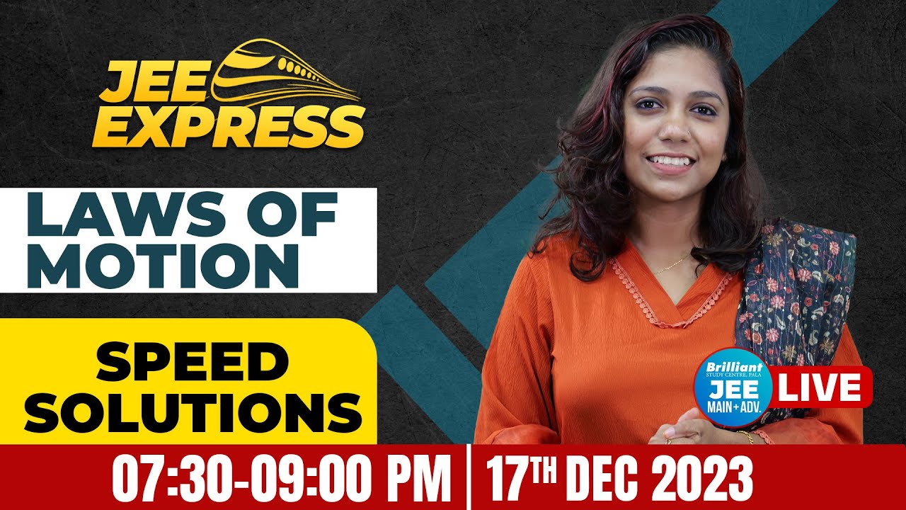 JEE EXPRESS | SPEED SOLUTIONS | LAWS OF MOTION | Live - YouTube