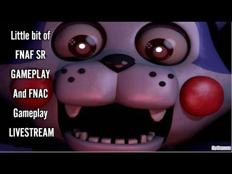 little bit of FNAF SR Gameplay and FNAC 7/20 gameplay - YouTube