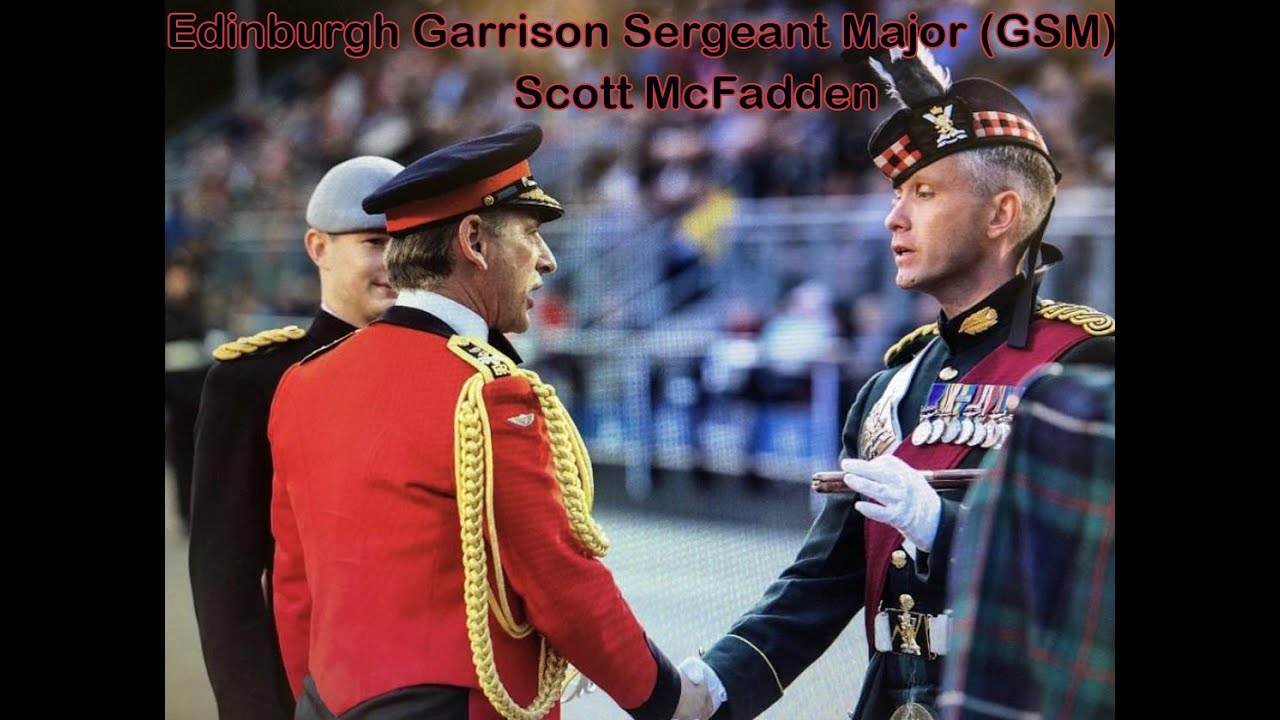 Edinburgh Garrison Sergeant Major (GSM) Scott McFadden (2019) - YouTube
