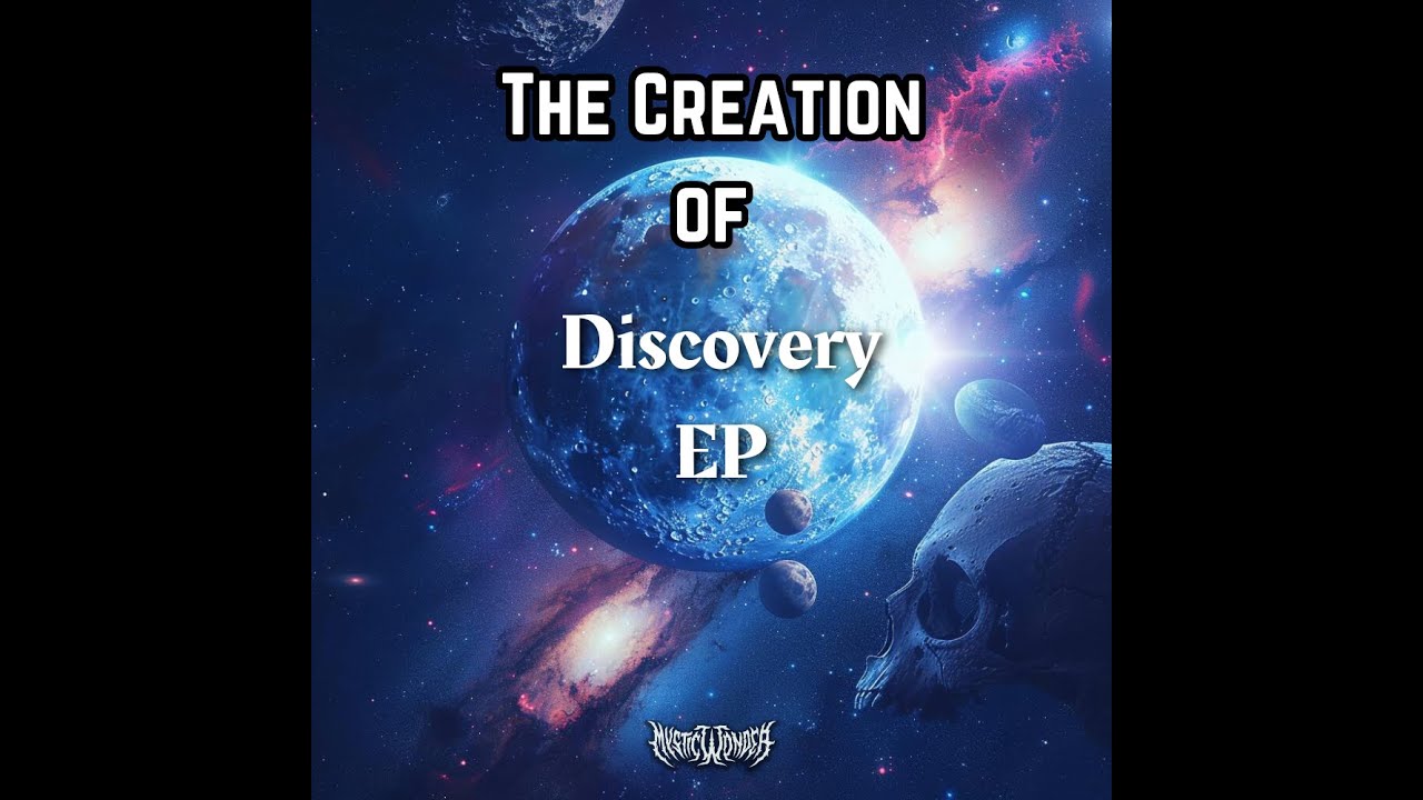 Mystic Wonder - The Creation of: Discovery EP - YouTube