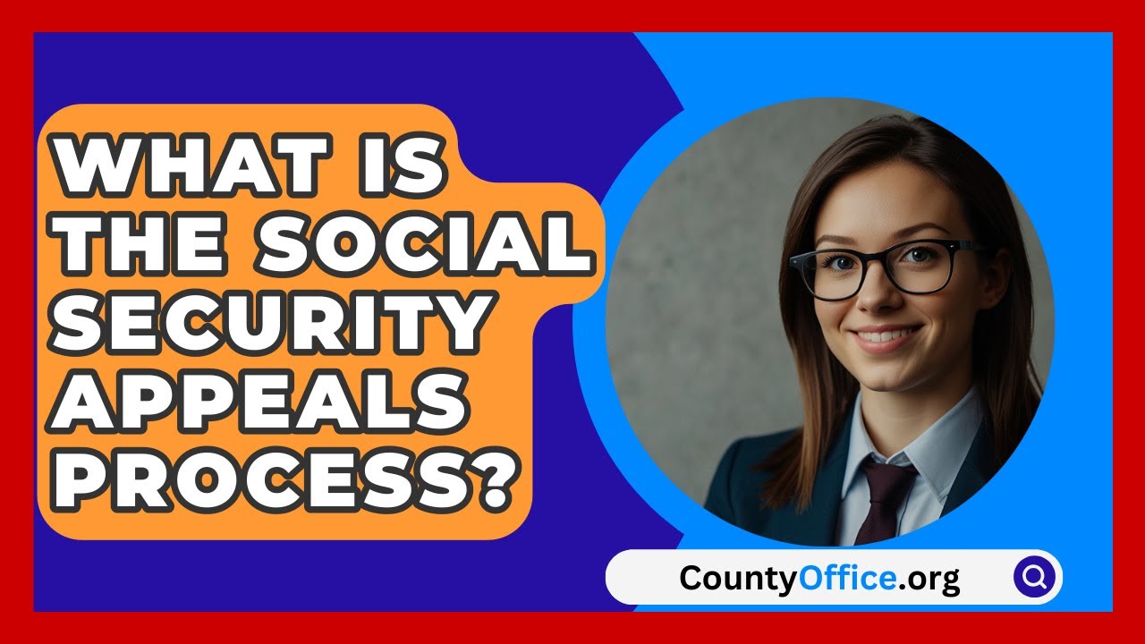 What Is The Social Security Appeals Process? - CountyOffice.org - YouTube