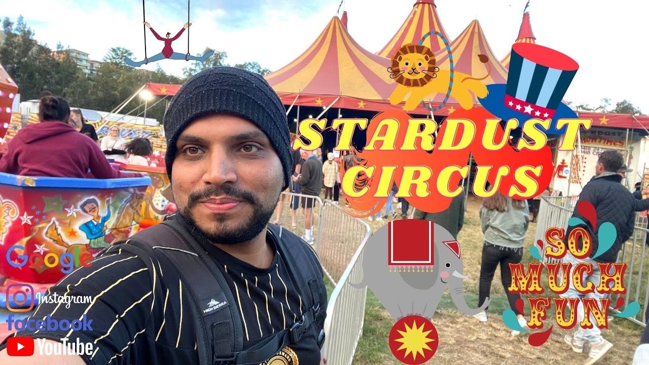 AUSTRALIA'S FAMOUS STARDUST CIRCUS | GenX TravelTube | Amit Dahiya ...