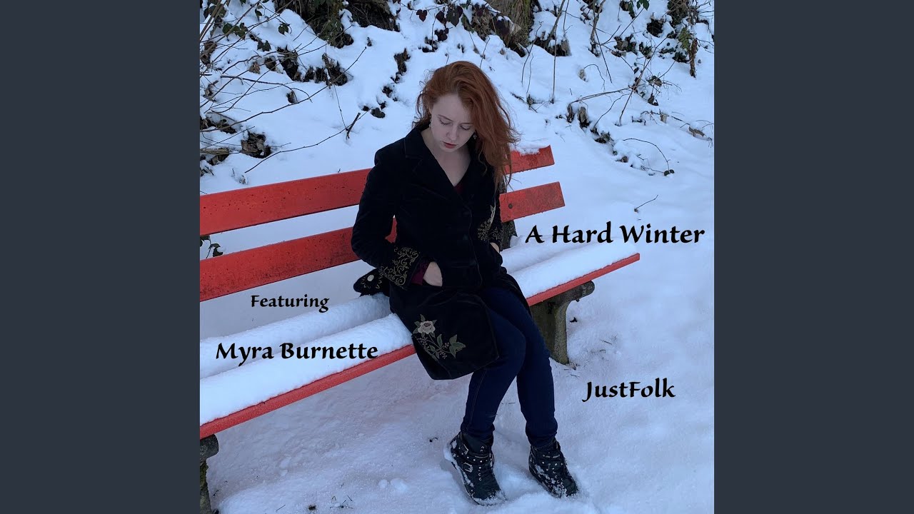 A Hard Winter (feat. Myra Burnette) - YouTube
