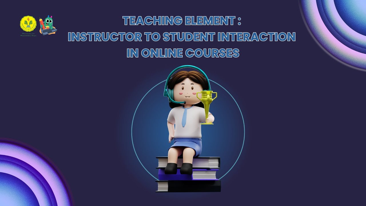 Teaching Element : Instructor to Student Interaction in Online Courses ...