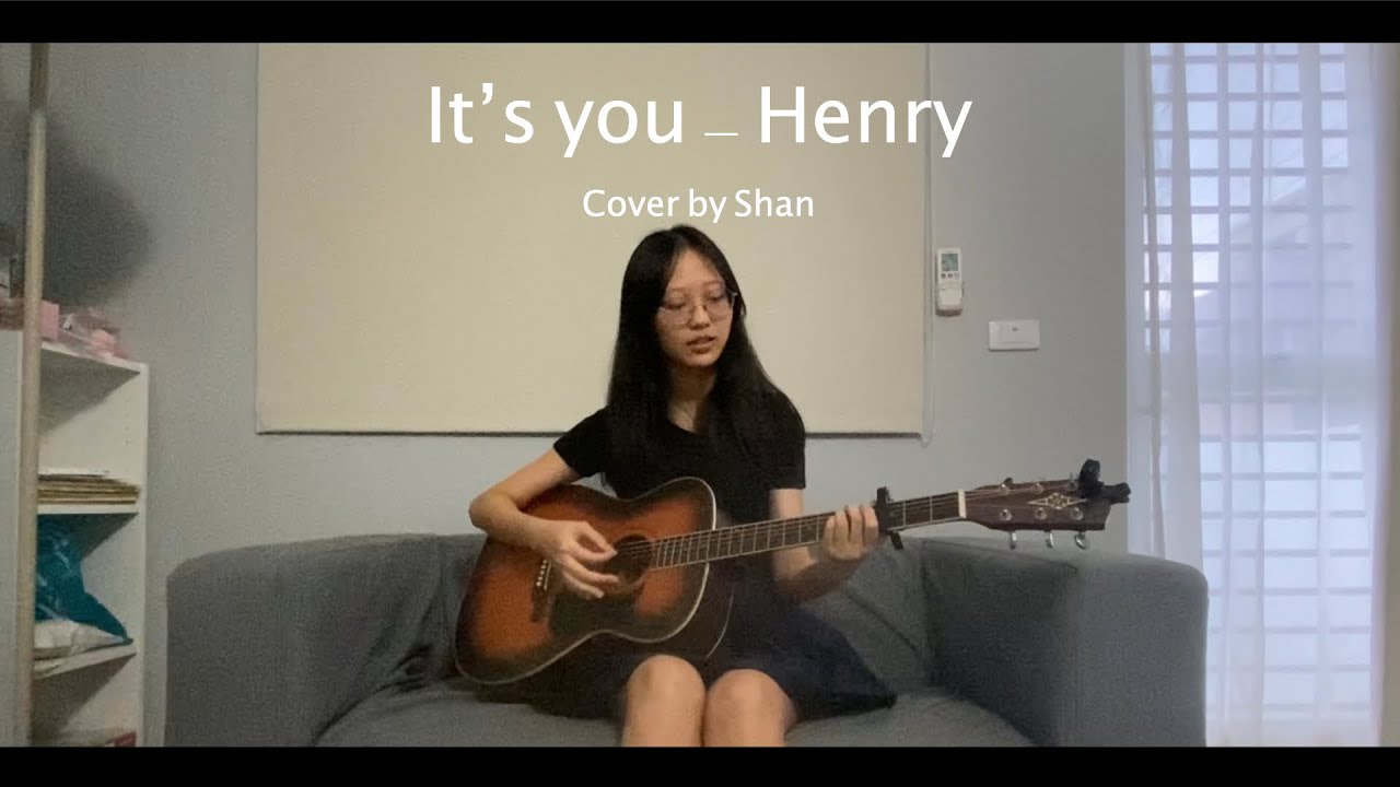 Henry -It's You cover by Shan - YouTube
