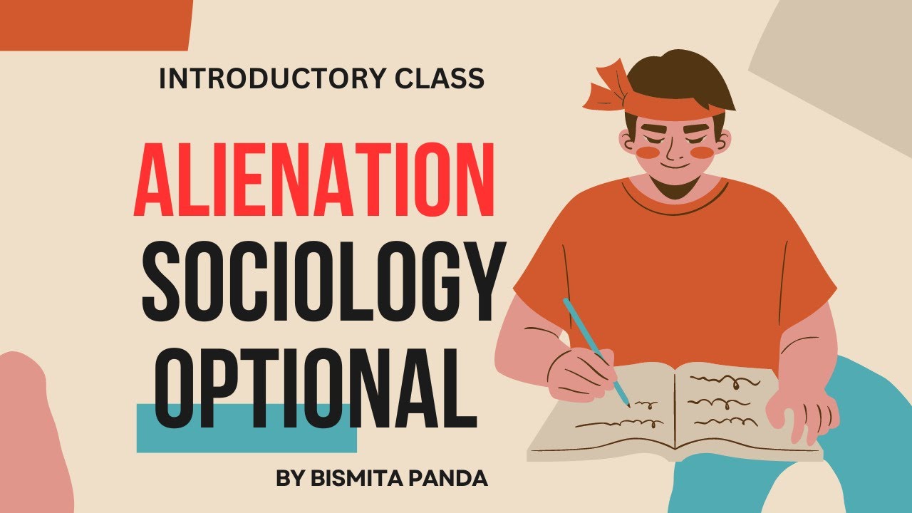 ALIENATION || KARL MARX || SOCIOLOGY || BISMITA PANDA || OAS MAIN ...