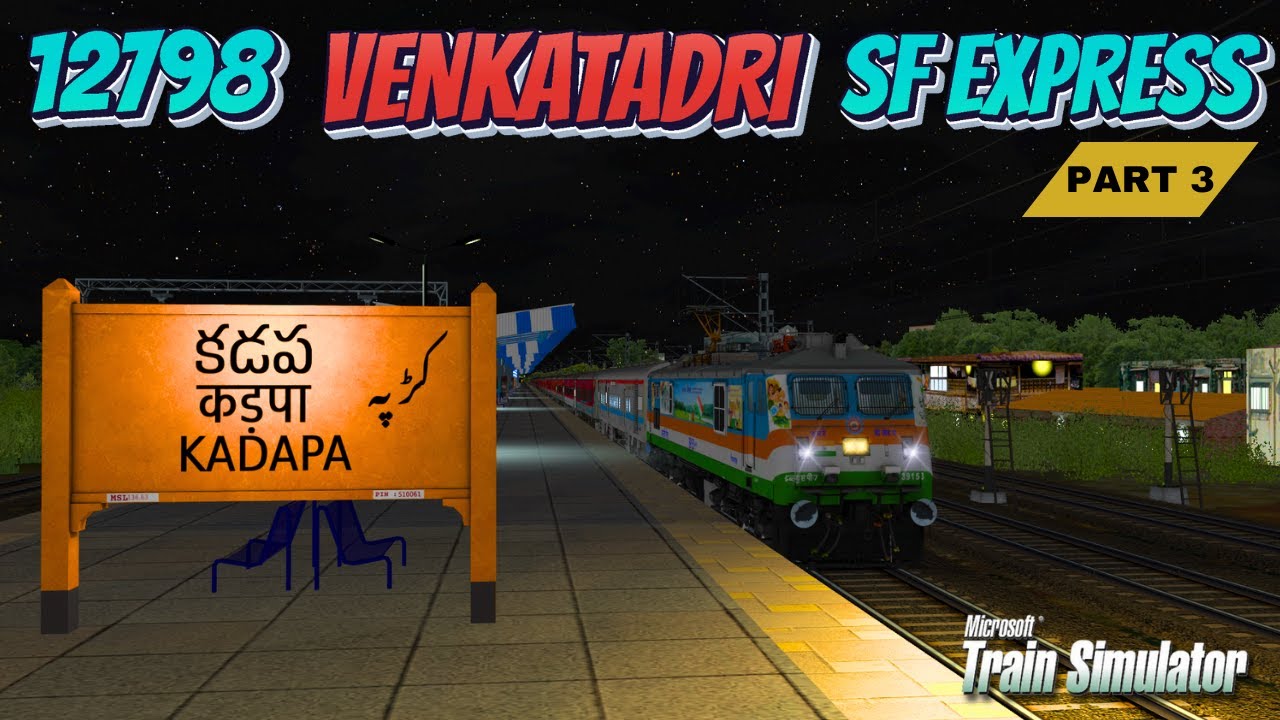 PART - 3 IN 12798 VENKATADRI SF EXPRESS ||INDIAN TRAIN SIMULATOR | MSTS ...
