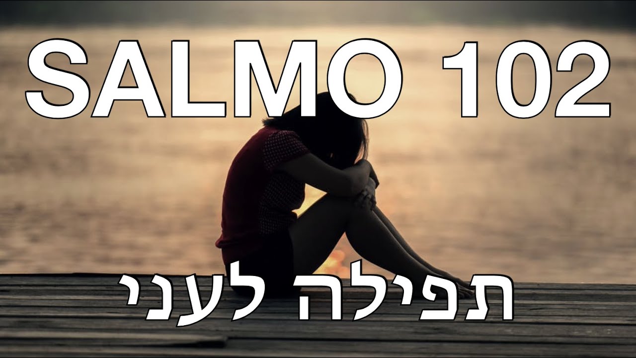 ORACION DEL POBRE - SALMO 102 - TEFILA LEONI - SUBTITULOS ESPAÑOL - HAIM ISRAEL - TEHILIM 102 ...