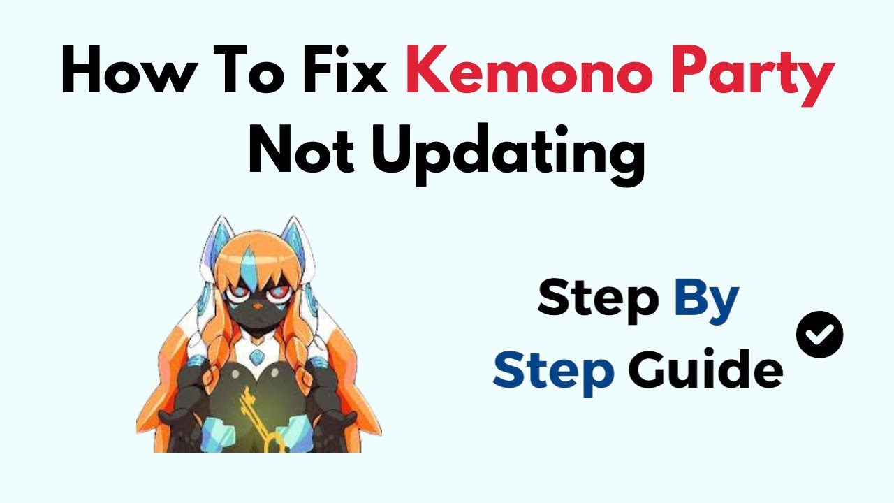 How To Fix Kemono Party Not Updating - YouTube