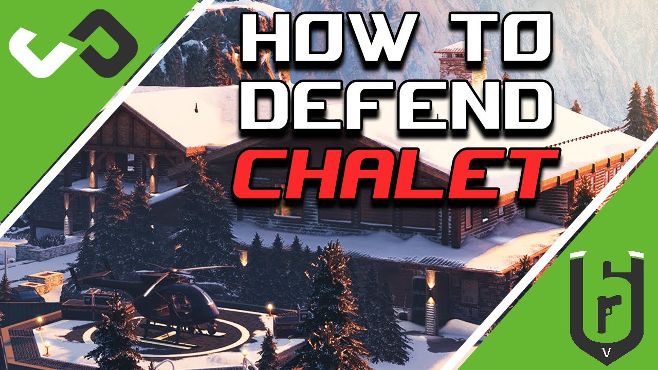 How to Defend the Chalet Rework | Map Guide for Rainbow Six Siege - YouTube