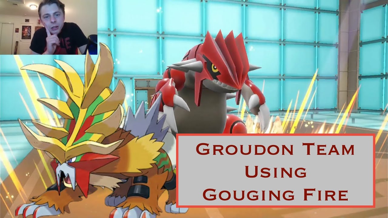 Regulation G Groudon Team With Gouging Fire That EEEEAAAAAAATSS - YouTube