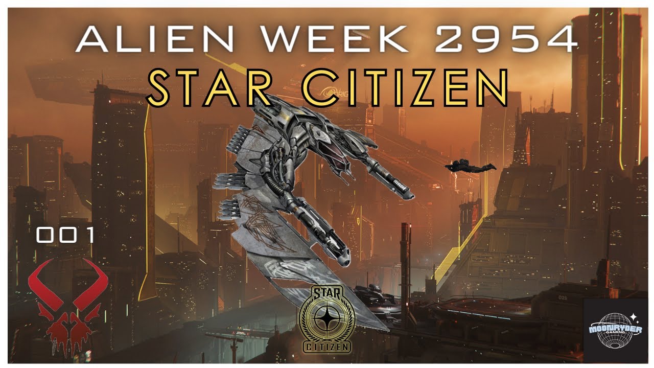 Star Citizen Alien Week 2954 / 001 / Happy Father's Day - YouTube