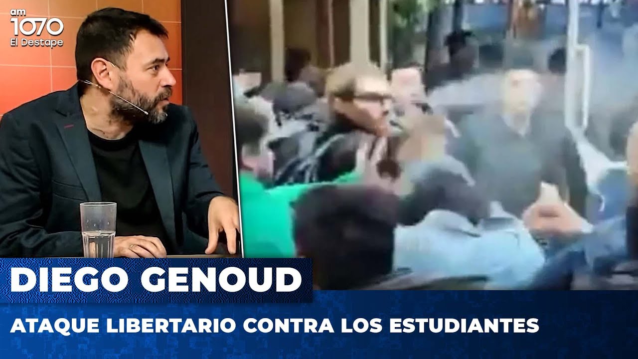 ATAQUE LIBERTARIO CONTRA LOS ESTUDIANTES | Diego Genoud en Argentina ...