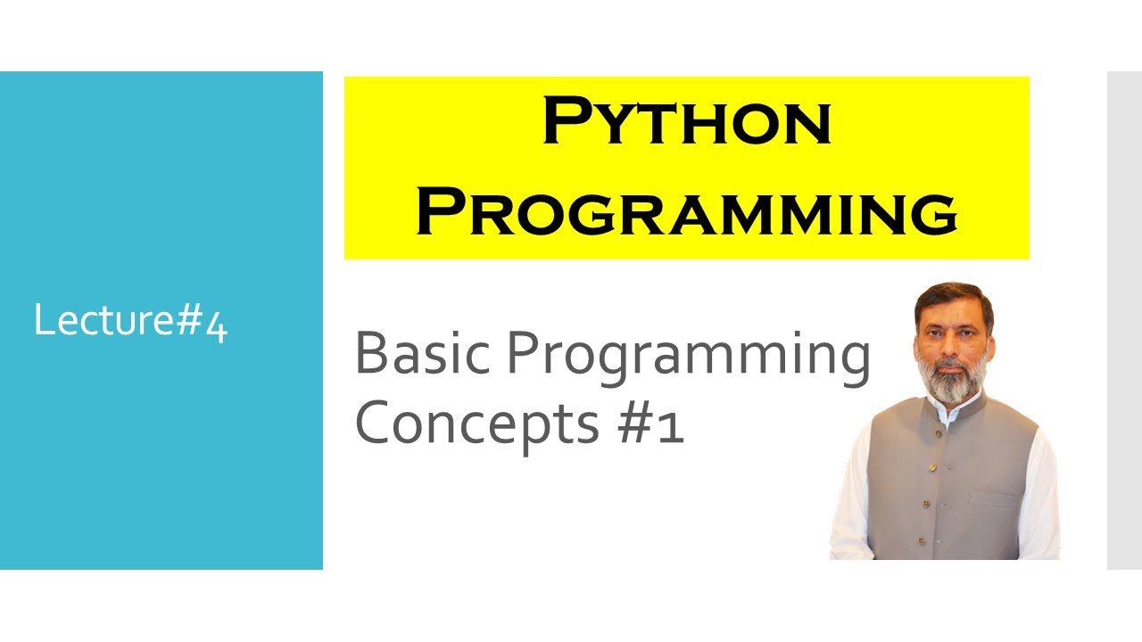 Lec #4: Basic Programming Concepts in Python [Urdu] - YouTube
