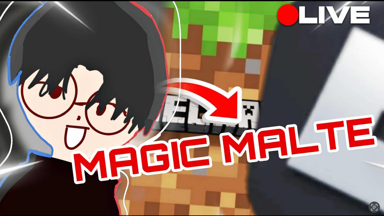 🔴🔴IM STREAMING WITH MAGIC MALTE🔴🔴🔴🔴🔴 - YouTube