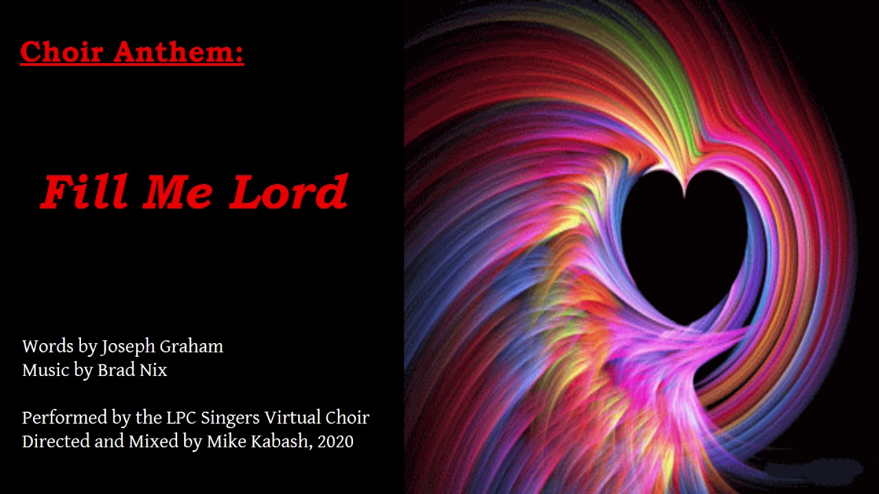 LPC Virtual Choir - "Fill Me Lord" - YouTube