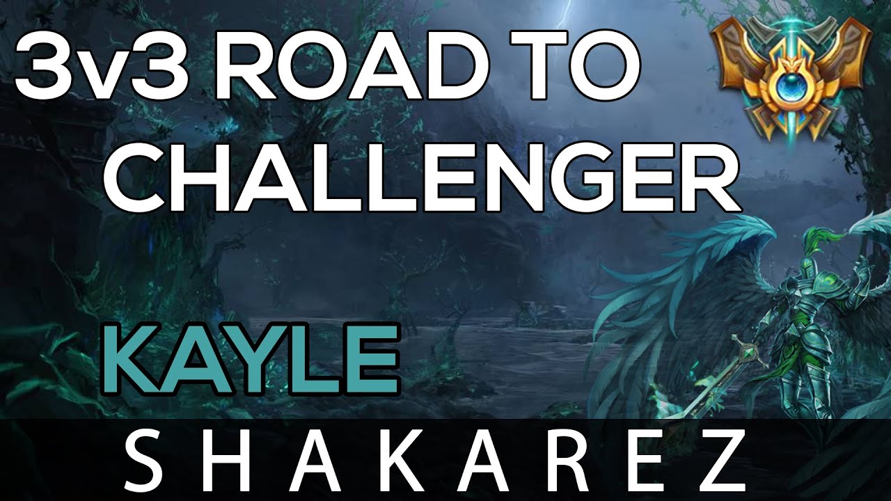 3v3 Road to Challenger - Episode 1 | Kayle - YouTube
