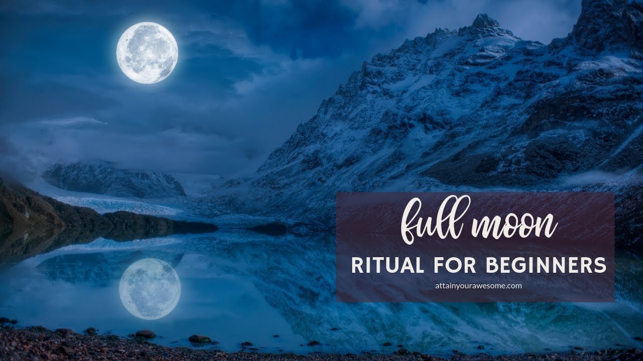 Full Moon Ritual For Beginners - YouTube