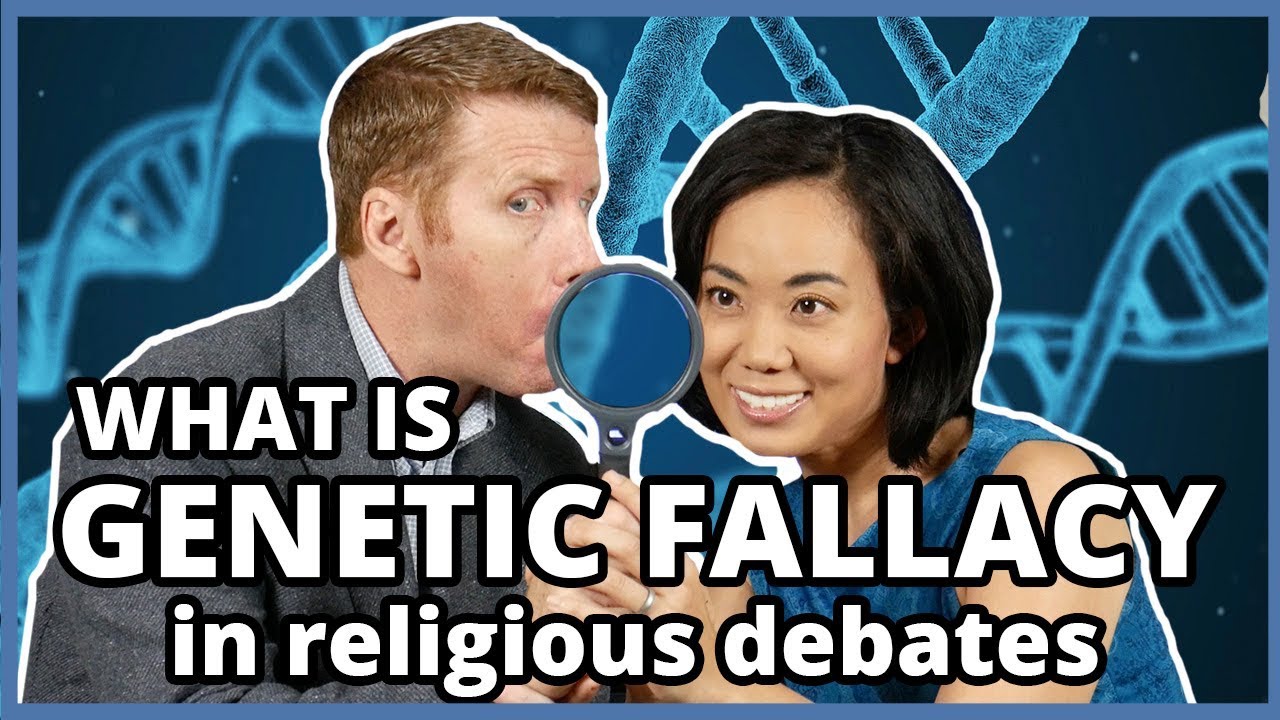 What is a Genetic Fallacy? Don't make this mistake in Religious Debates ...