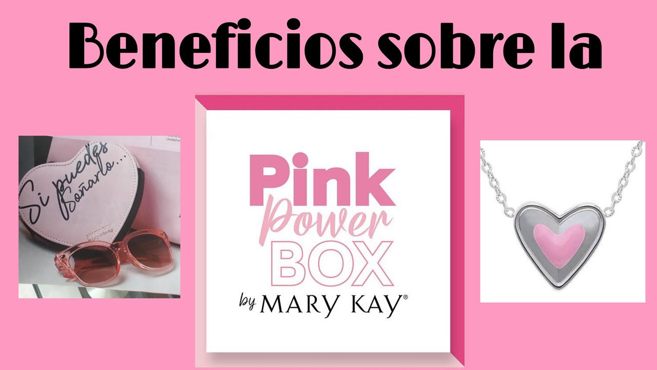 Beneficios de la Pink Power Box Mary Kay - YouTube