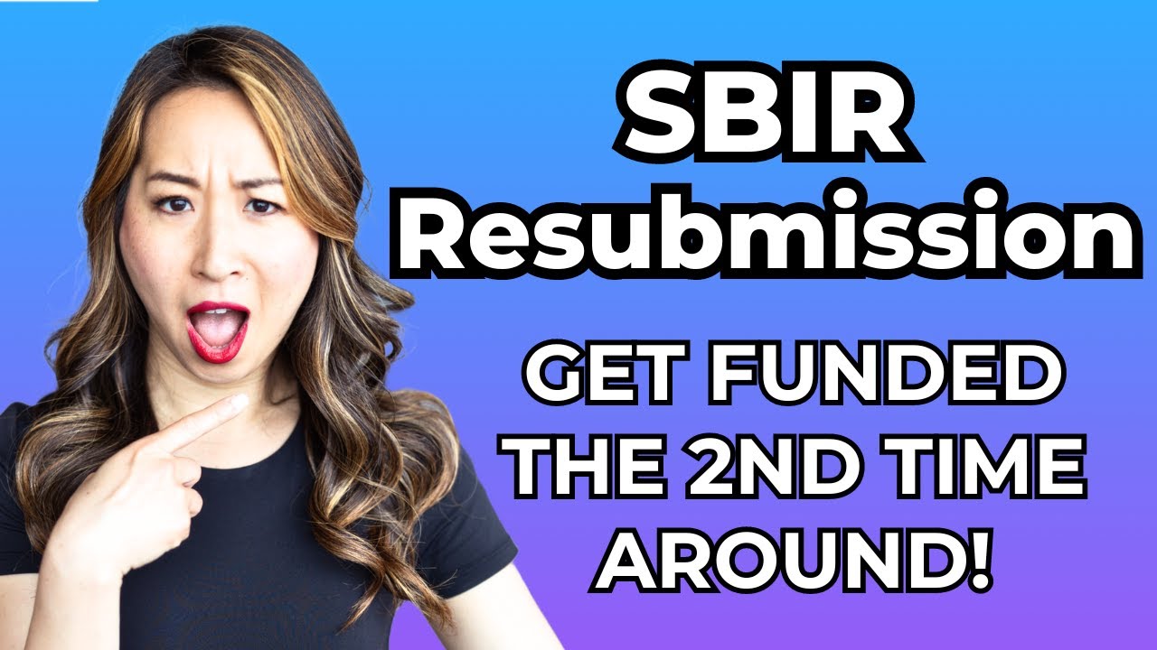 All about SBIR/STTR Resubmissions: Step-by-Step Guide to Secure Grant Funding the 2nd Time ...