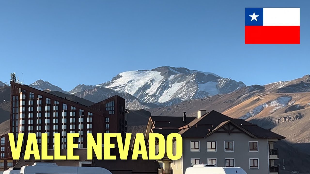 Caminando por Valle Nevado, Chile 🇨🇱 - YouTube