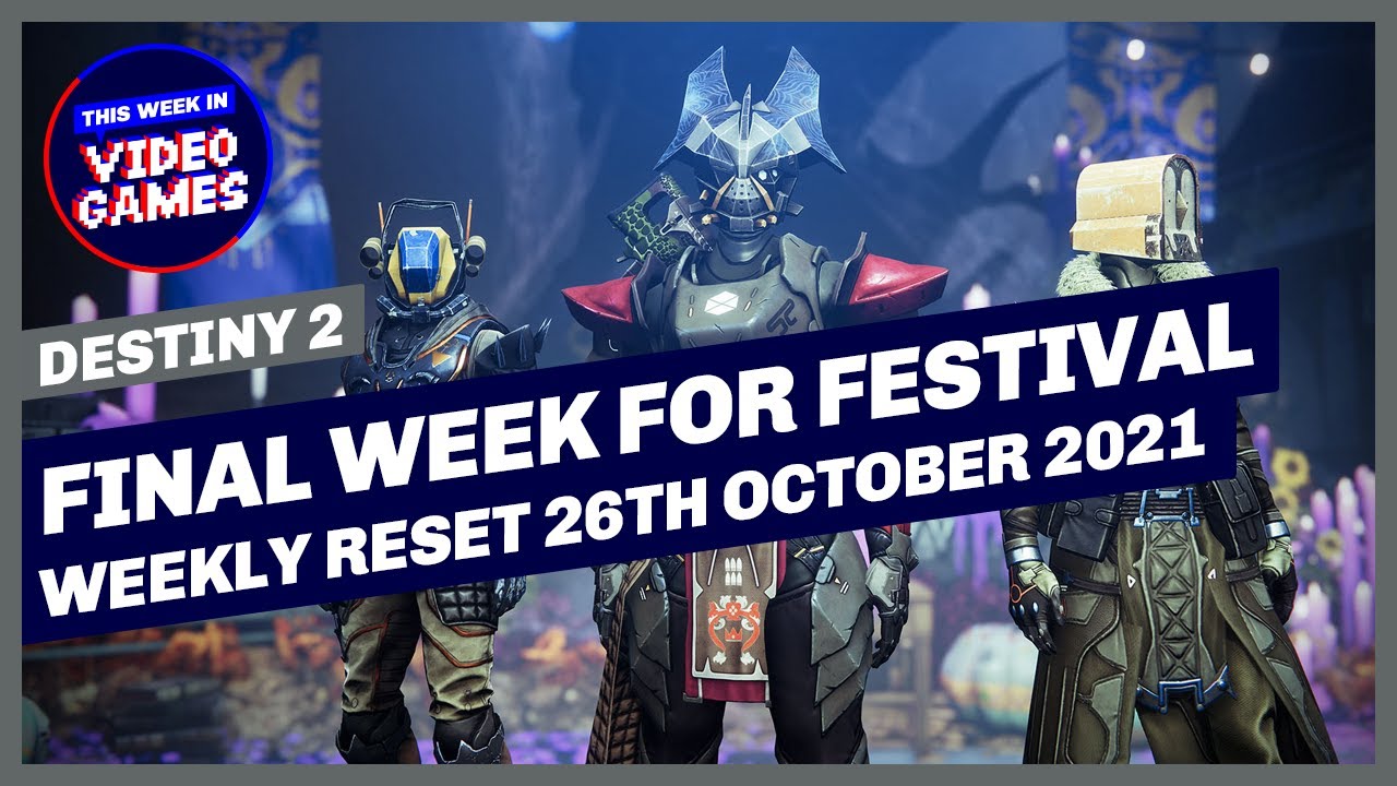 Destiny 2 Weekly Reset - Festival FINAL WEEK, Nightfall This Week ...
