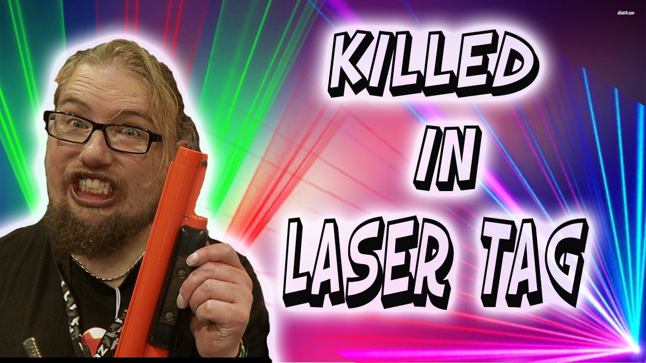 KILLED IN LASER TAG - YouTube
