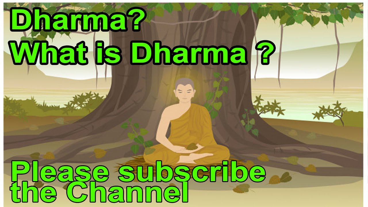 Dharma, DHARMA, dharma , Meaning of Dharma, Dharma Real Meaning Buddha ...
